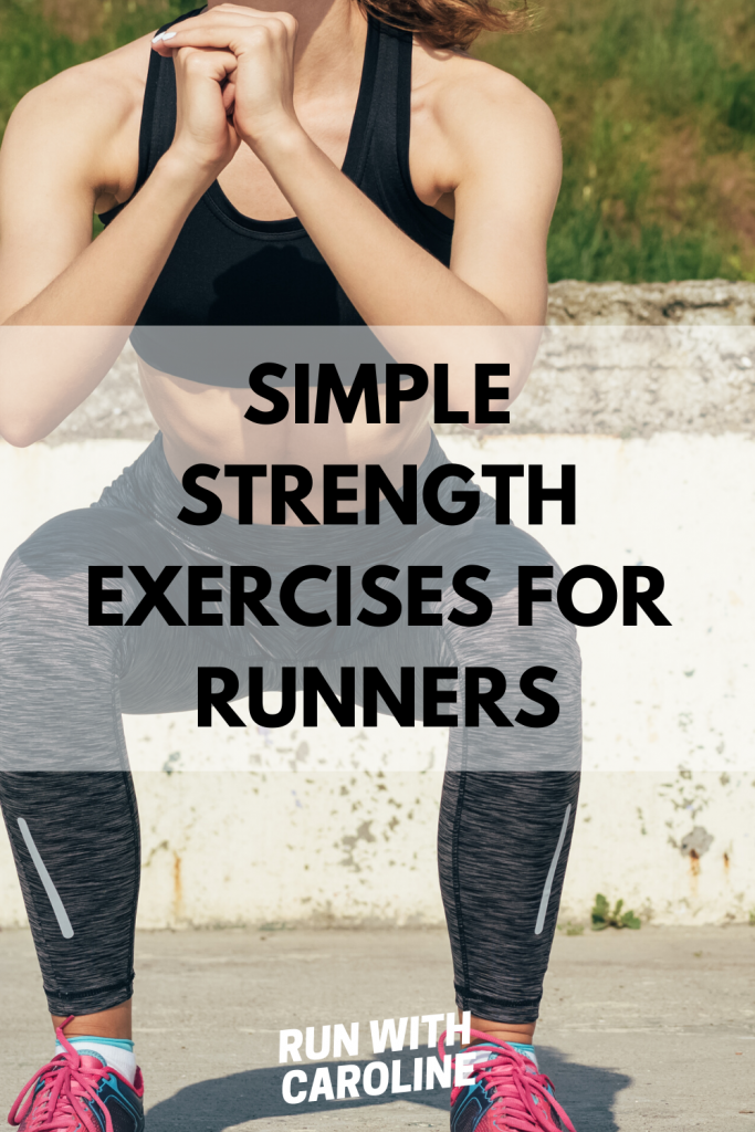 6 simple strength exercises for runners - Run With Caroline 6 simple strength exercises for runners - Run With Caroline